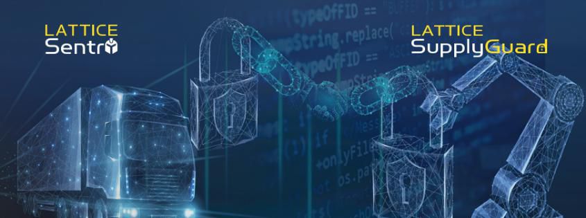 Lattice Targets Supply Chain Security With New Sentry And SupplyGuard Announcements
